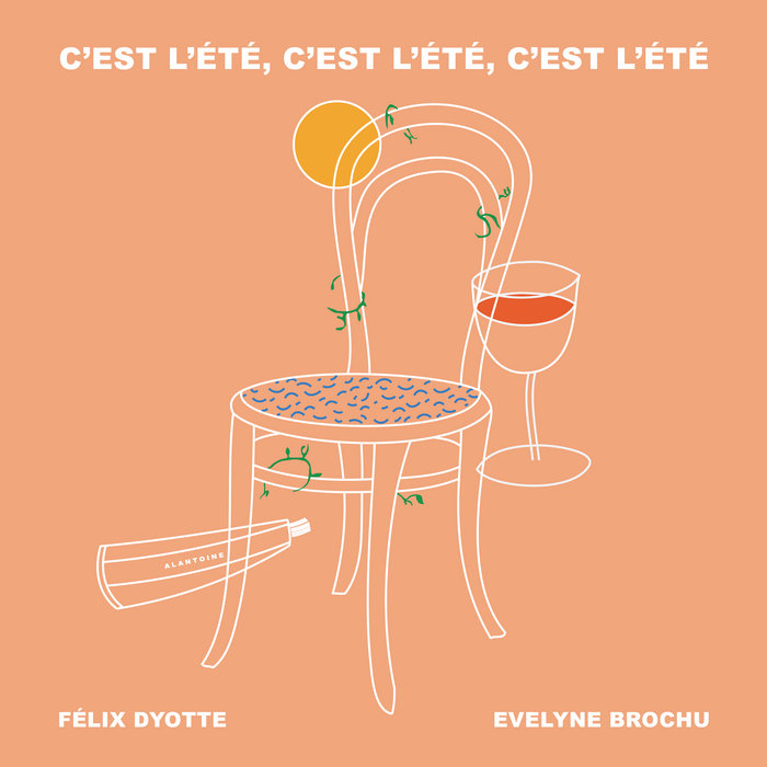 C'est l'été, c'est l'été, c'est l'été | Félix Dyotte & Evelyne Brochu ...