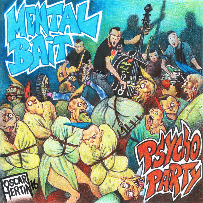 Psycho Party | Mental Bait