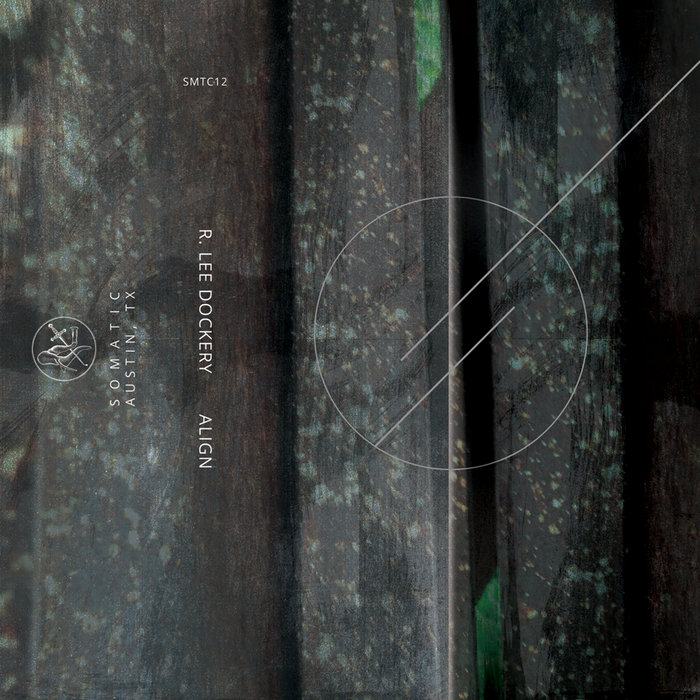 Align | R. Lee Dockery | Somatic