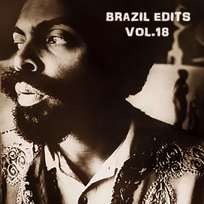 Brazil Edits Vol.18 | Sonic Funk Foundry