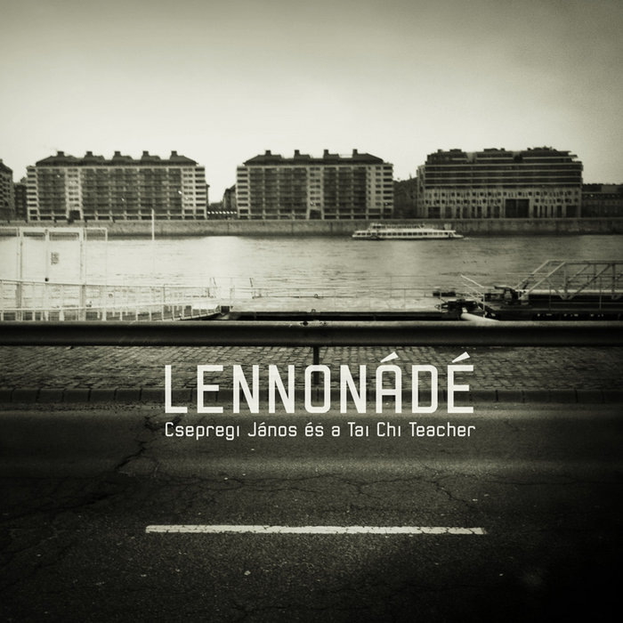 Lennonádé (zenés-felolvasós) | Tai Chi Teacher