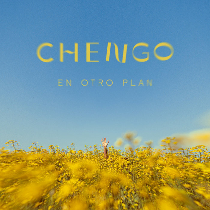 En otro plan | CHENGO