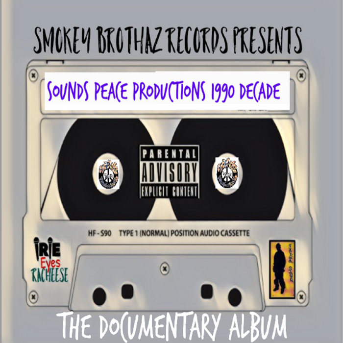 Sounds Peace Productions 1990 Decade | Irie Eyes Racheese