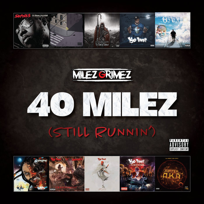 40 Milez (Still Runnin') | Milez Grimez