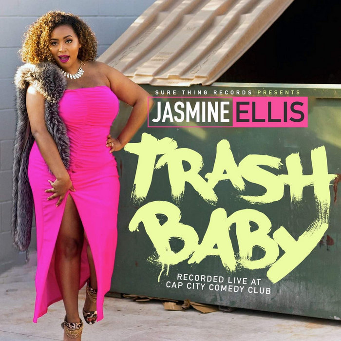 Trash Baby | Jasmine Ellis