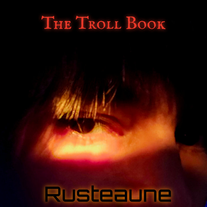 The Troll Book | Rusteaune