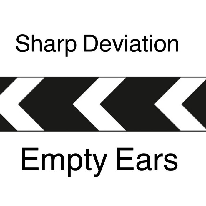 Sharp Deviation | Empty Ears