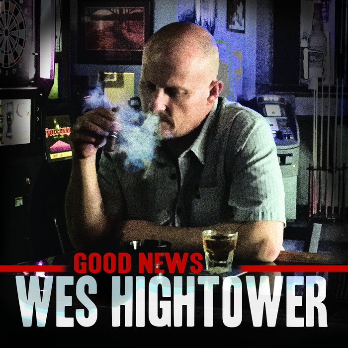 Good News | Wes Hightower