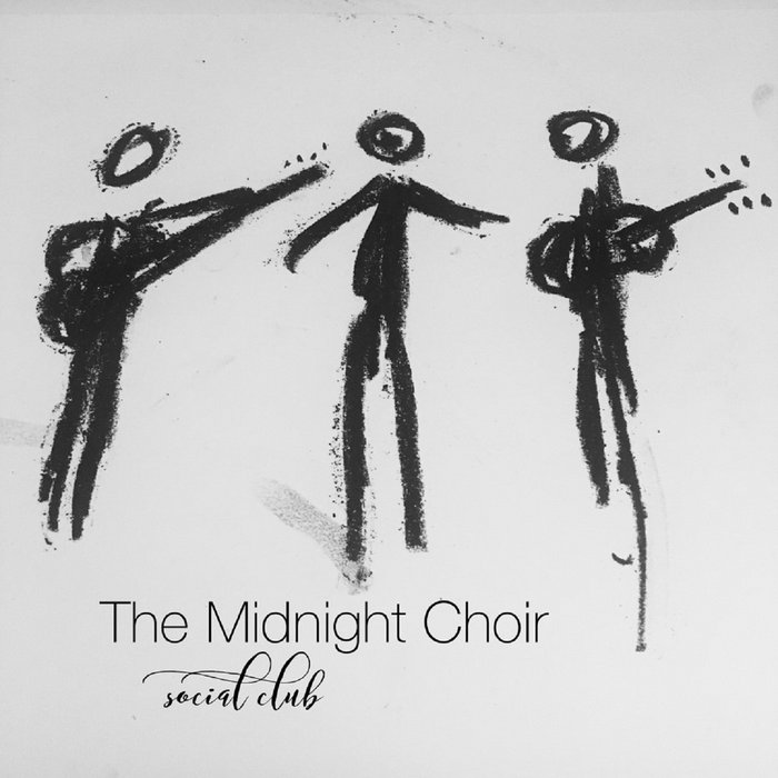 The Midnight Choir Social Club | The Midnight Choir Social Club
