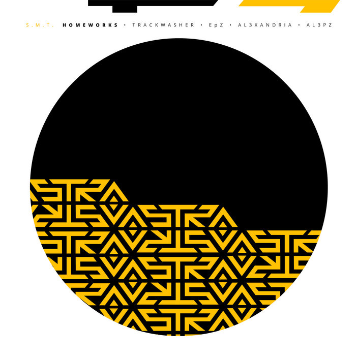 S.M.T. EP | Homeworks, Trackwasher, EpZ, AL3XANDRIA, AL3PZ | ASTRA