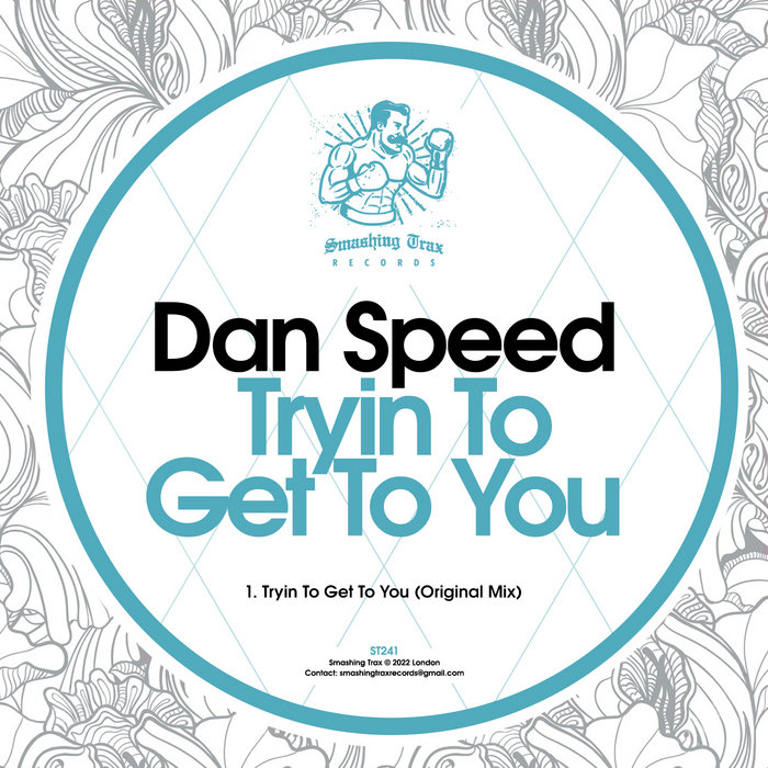 DAN SPEED - Tryin To Get To You [ST241] | Smashing Trax