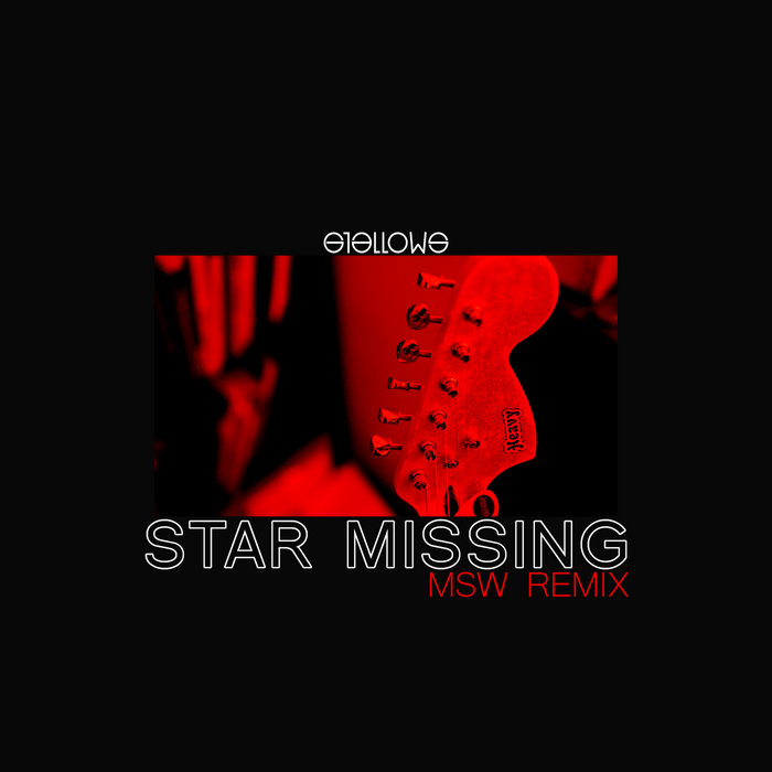 Star Missing (MSW Remix) | giallows
