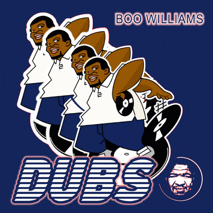 Boo Dubs | Boo Williams
