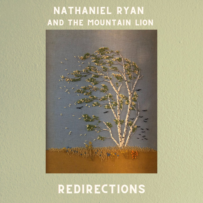 Redirections | Nathaniel Ryan and The Mountain Lion