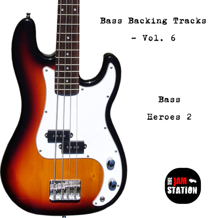 Bass Backing Tracks Vol. 6 - Bass Heroes 2 | The Jam Station