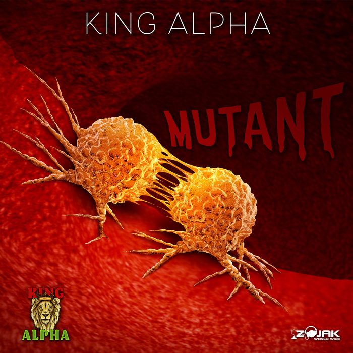 Mutant | King Alpha | King Alpha Sound System