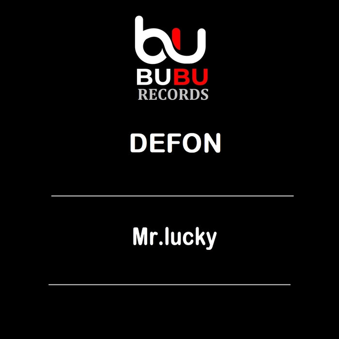 DEFON | Mr.lucky | BUBU RECORDS