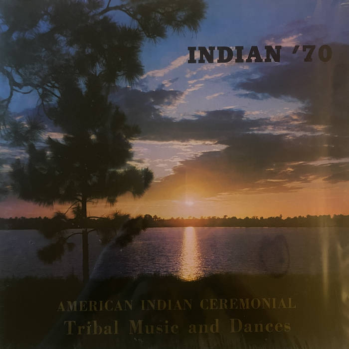 Indian '70: Recorded Live at the Red Lake, Minnesota Reservation 100th ...