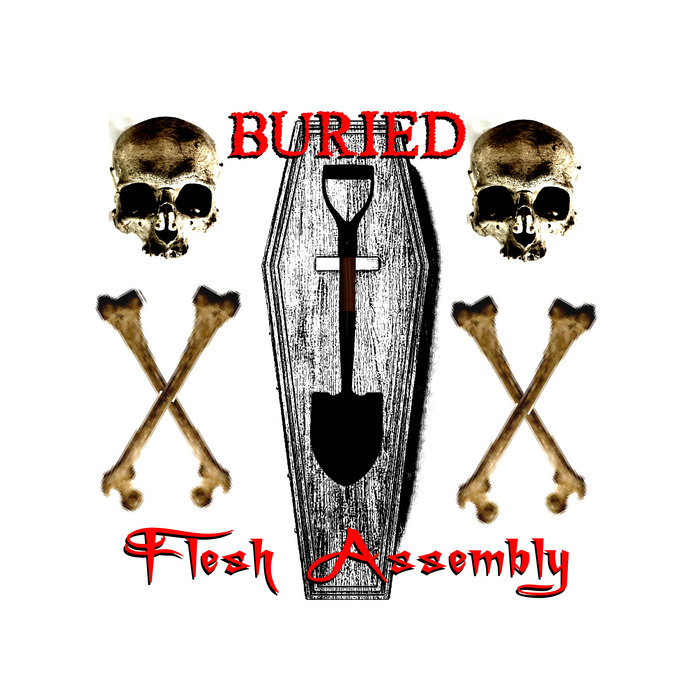 Flesh Assembly | Buried
