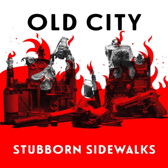 Stubborn Sidewalks EP | Old City