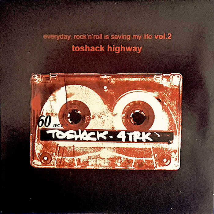 Everyday, Rock'n'Roll Is Saving My Life Vol.2 | Toshack Highway | Adam ...