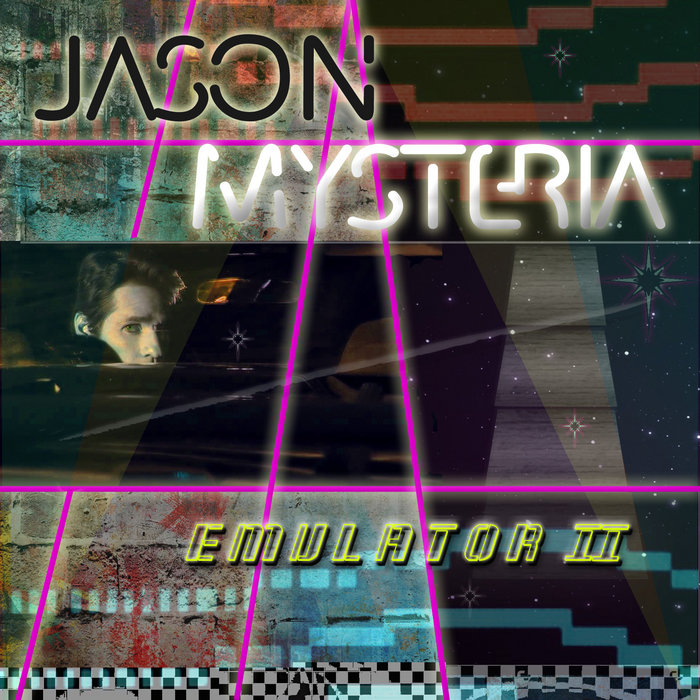 Emulator II (2016 album) | Jason Mysteria