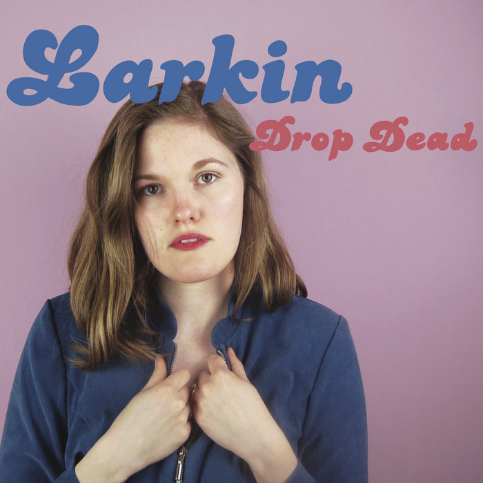 Drop Dead | Larkin