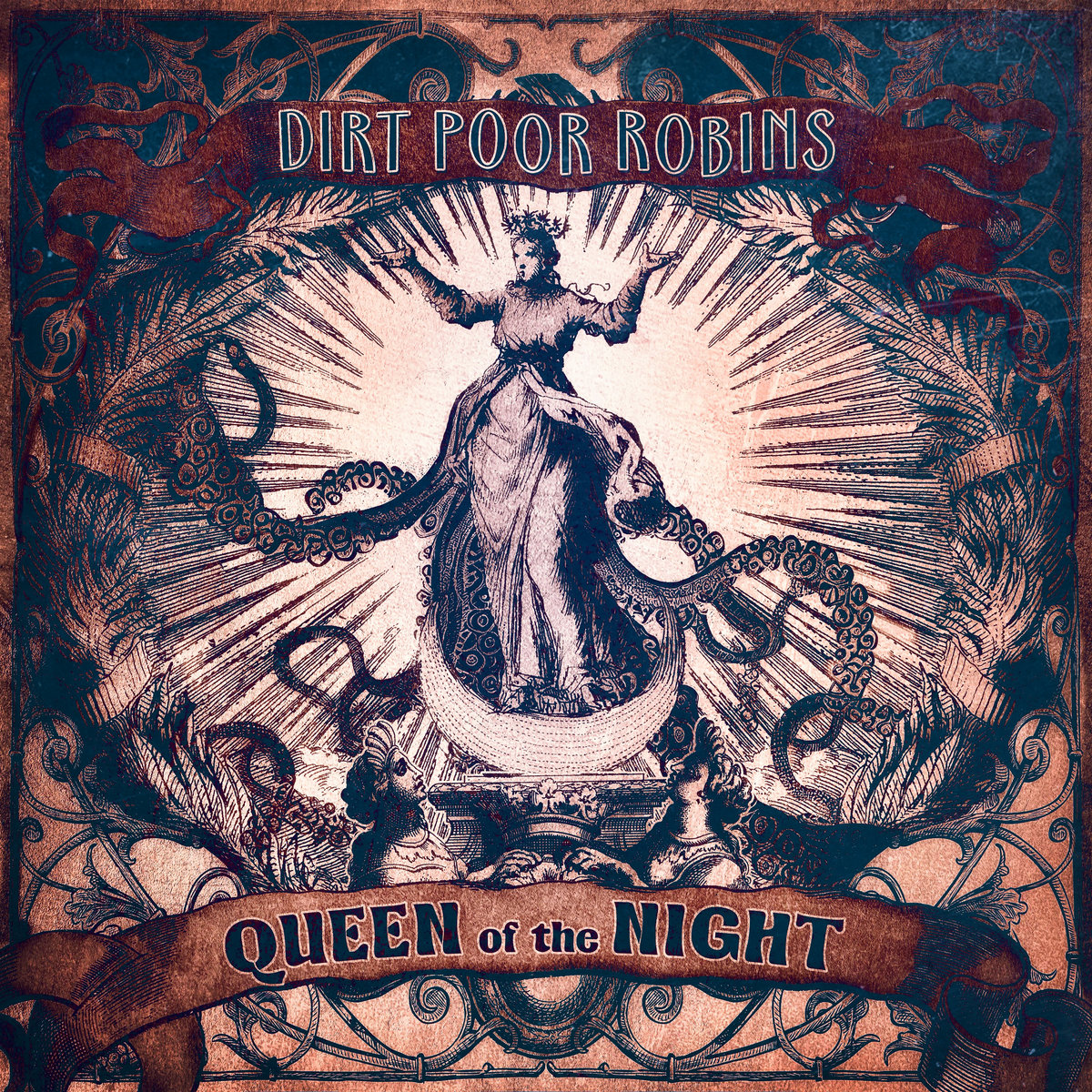 Queen of the Night (Soundtrack) | Dirt Poor Robins