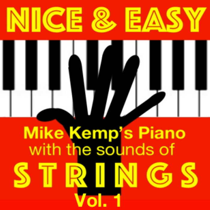 Nice & Easy Piano & STRINGS Vol 1 | Mike Kemp