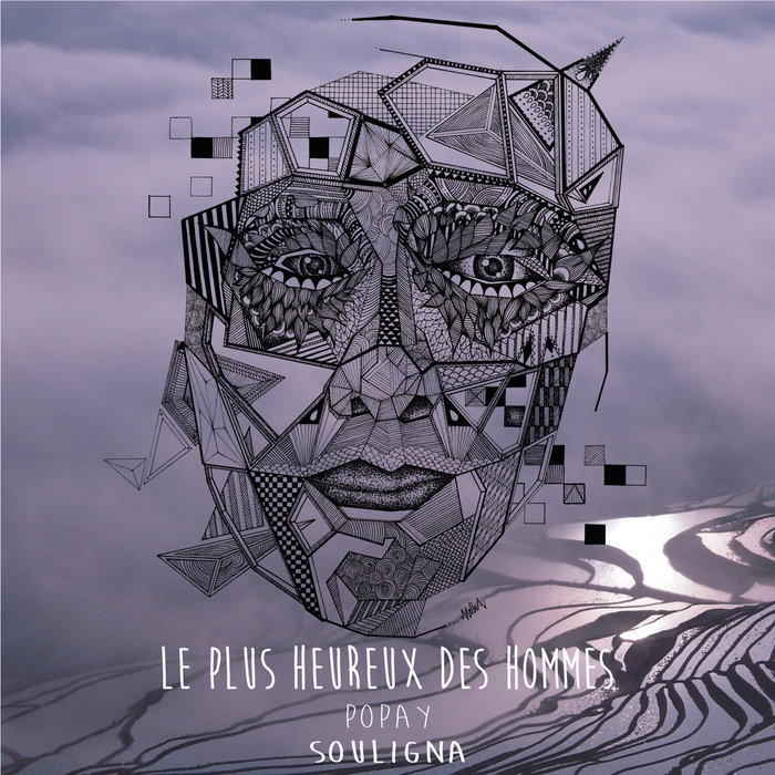 Souligna (Popay) | le plus heureux des hommes