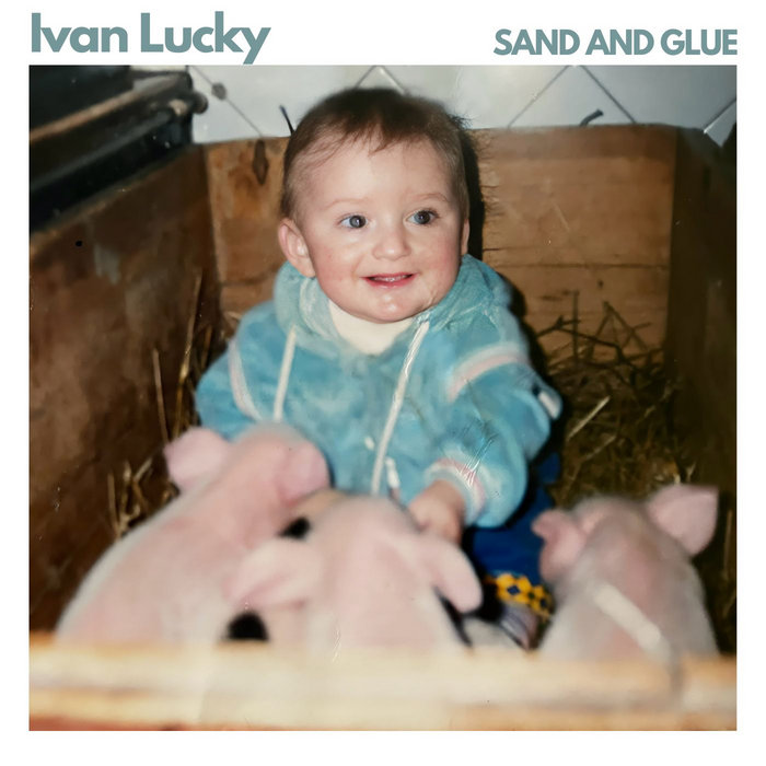 Sand and Glue | Ivan Lucky