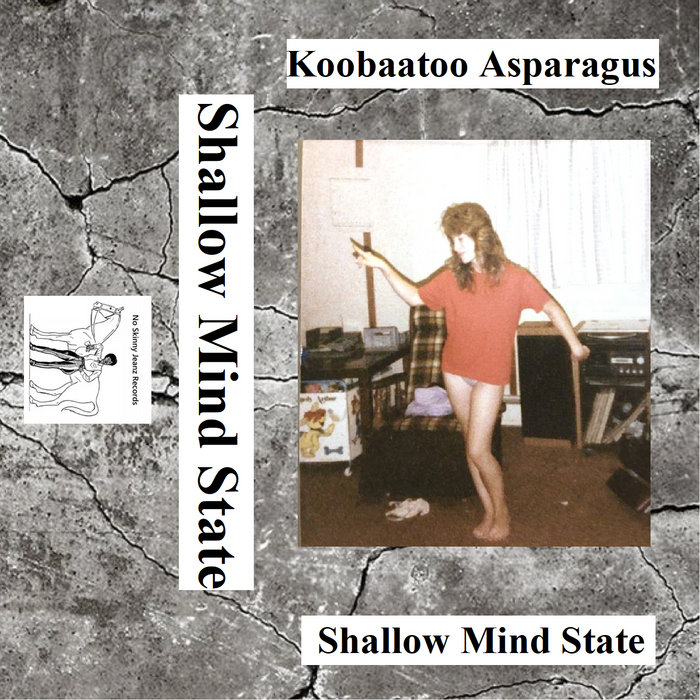 Shallow Mind State | Koobaatoo Asparagus | No Skinny Jeans