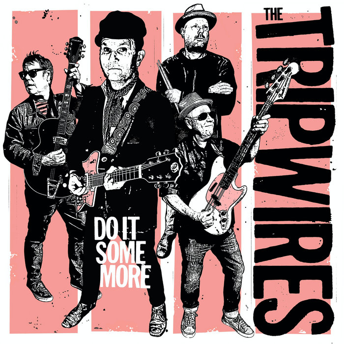 Do It Some More | The Tripwires