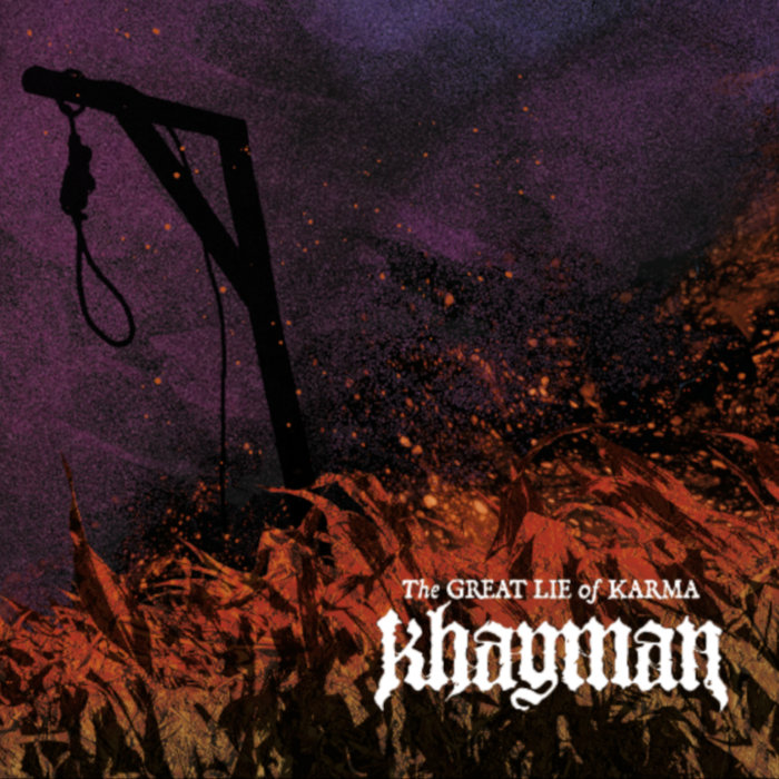 The great lie of karma | Khayman