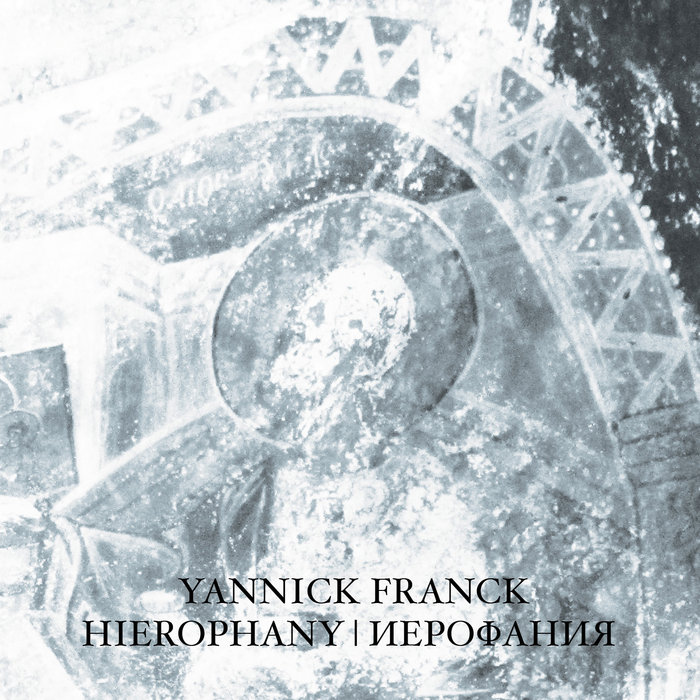 Hierophany - Иерофания | Yannick Franck