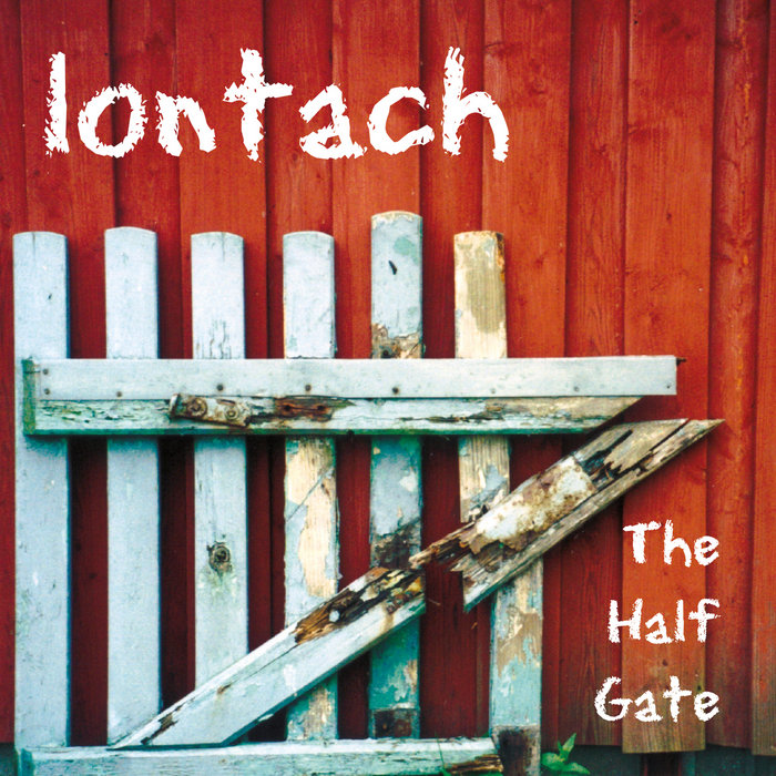The Half Gate | Iontach