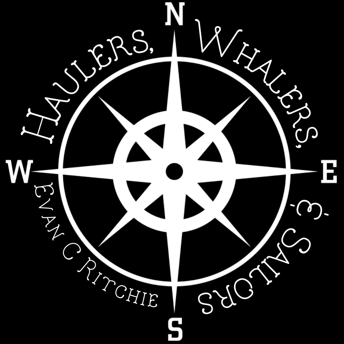 Haulers, Whalers, & Sailors | Evan C Ritchie