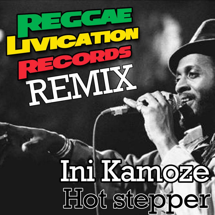 Ini Kamoze - Hot stepper Remix | Don Julio | Reggae Livication Records