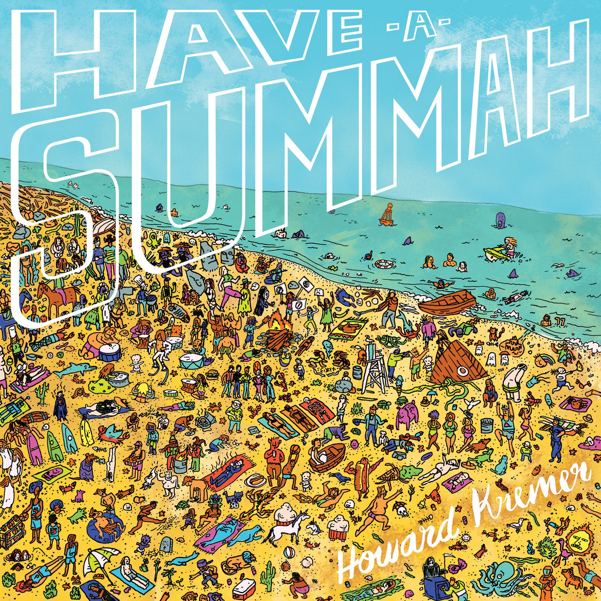 Have A Summah | Howard Kremer