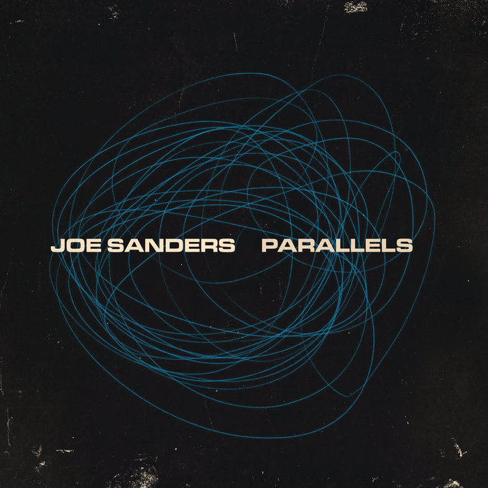 PARALLELS | Joe Sanders