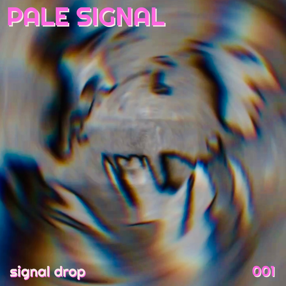 Signal Drop 001 | Pale Signal