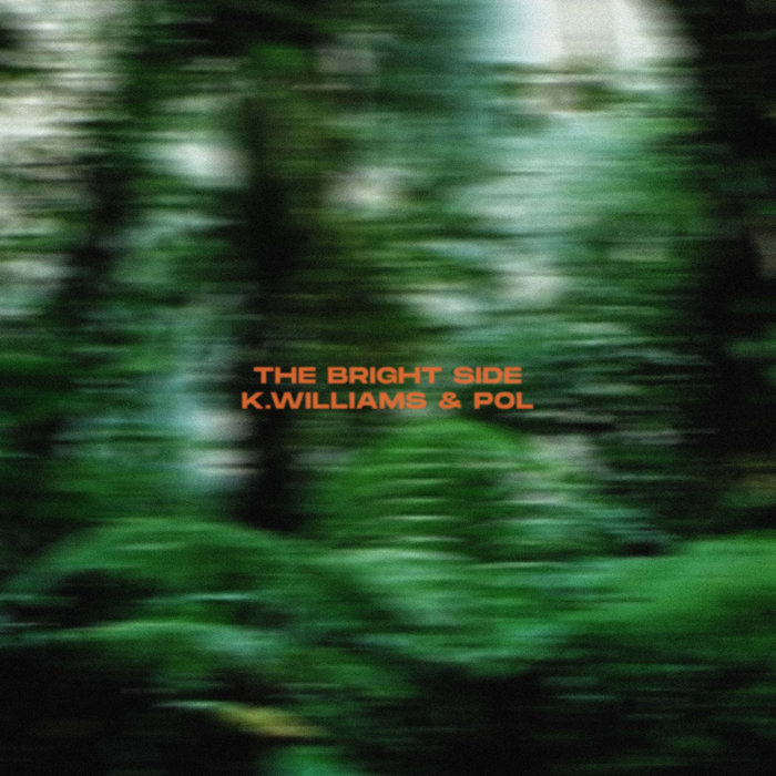 The Bright Side | K.Williams