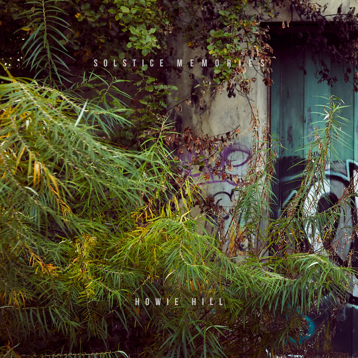 Solstice Memories | Howie Hill