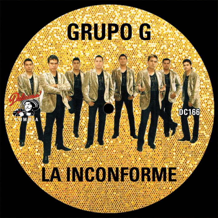 Grupo G - La Inconforme (Remix) | PALOMO | Deliciosa Cumbia