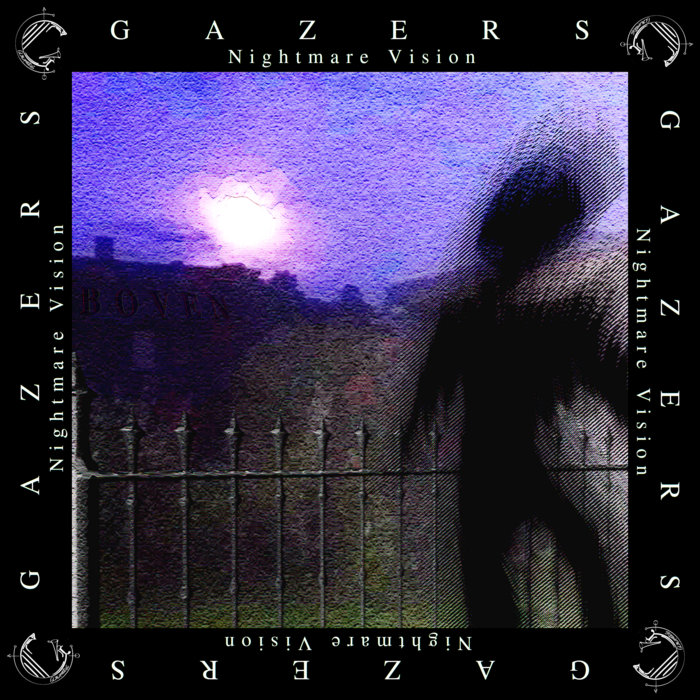 Nightmare Vision | Gazers
