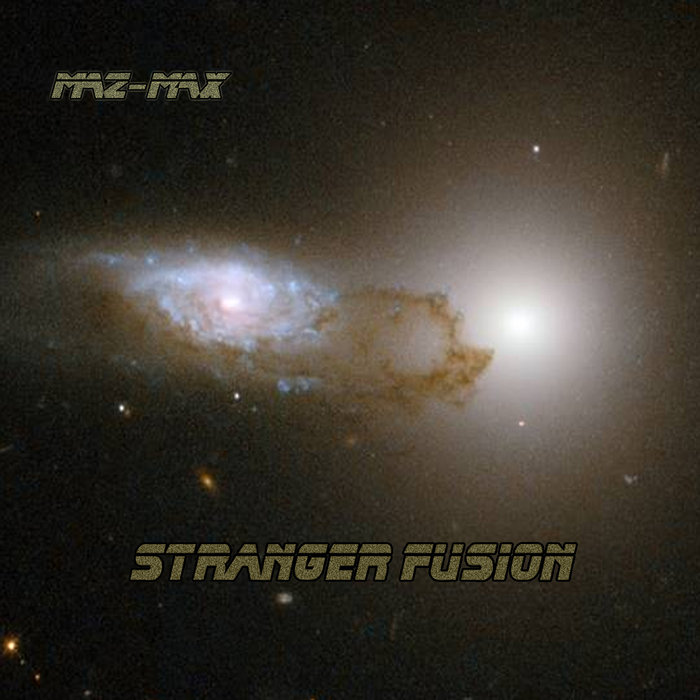 Stranger Fusion | Maz-max