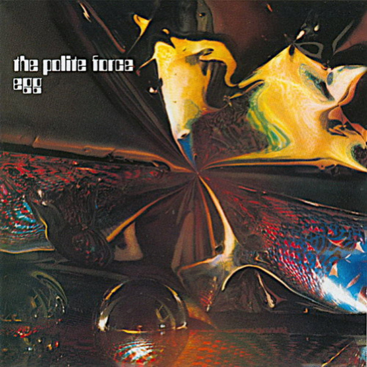 The Polite Force | Egg | Dirk Campbell
