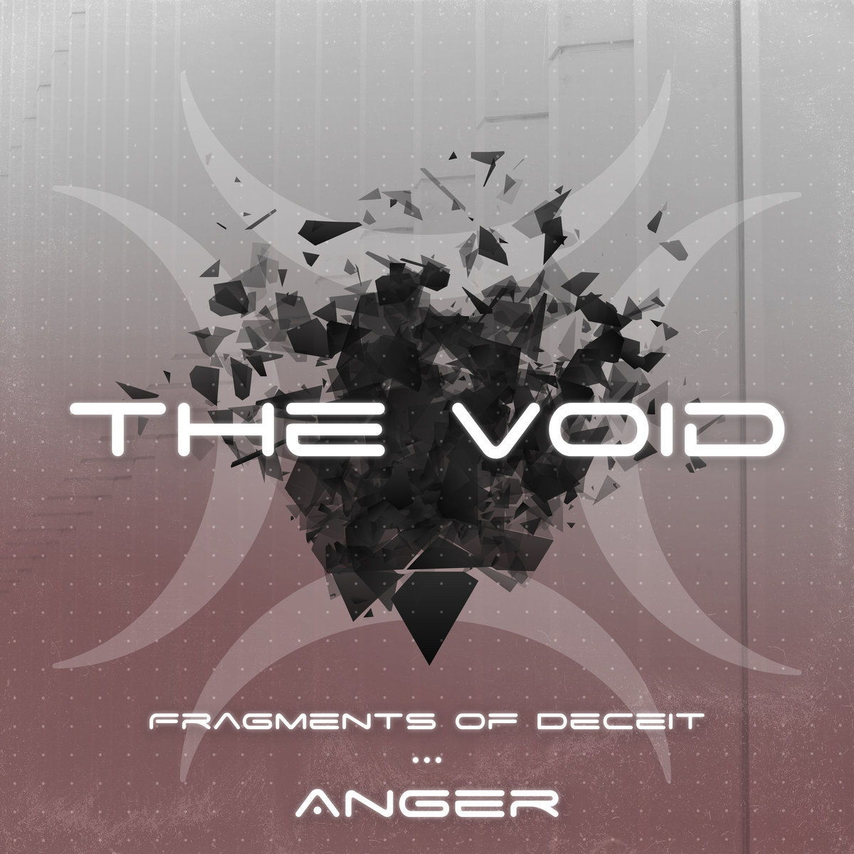 Fragments of Deceit (Part II - Anger) | The Void