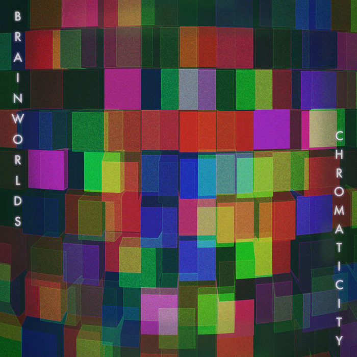 Chromaticity | Brainworlds