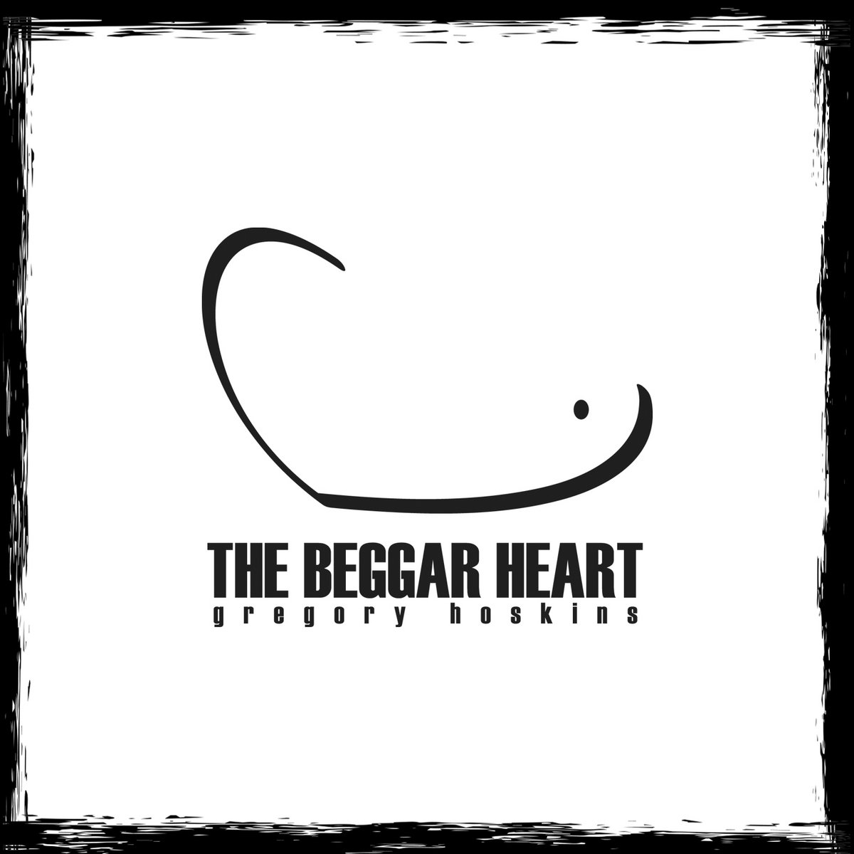The Beggar Heart | Gregory Hoskins